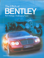 The DNA of Bentley, Rich Heritage. Challenging Future. | David Thomas ...