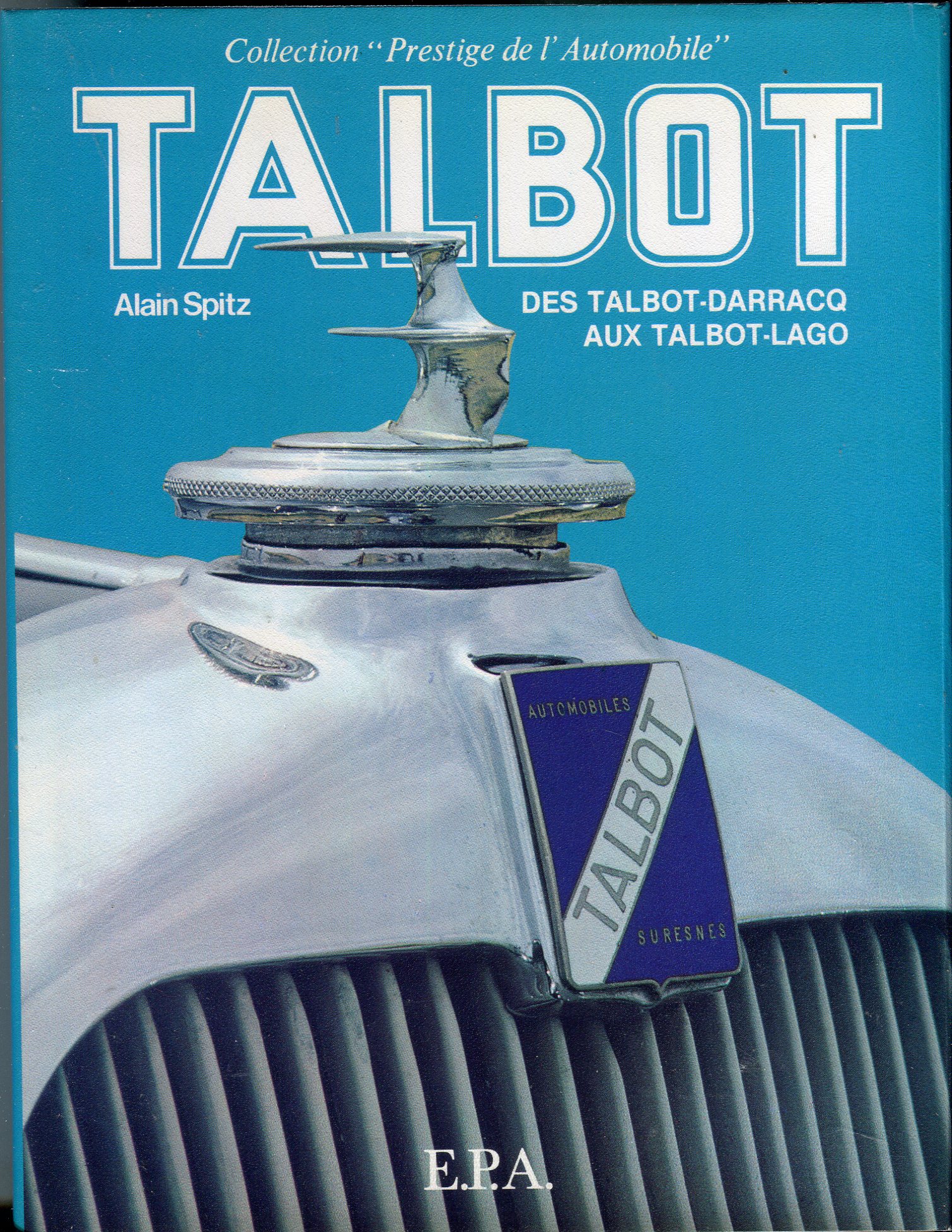 Talbot – des Talbot-Darracq aux Talbot-Lago | David Thomas Motoring Books