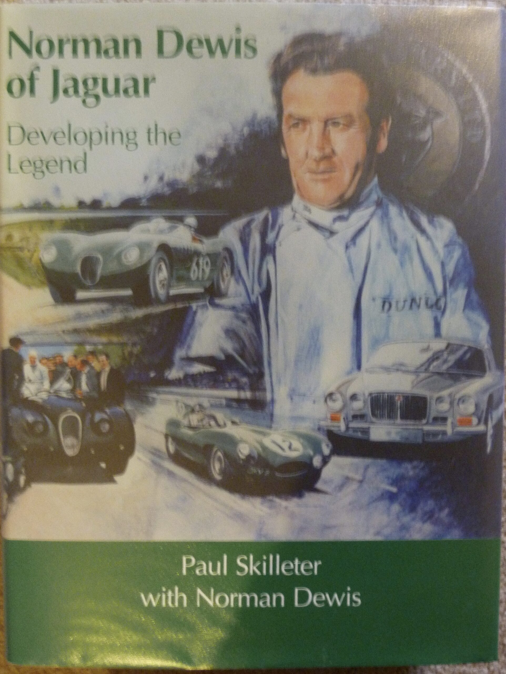 Norman Dewis of Jaguar, Developing the Legend – SIGNED First Edition ...