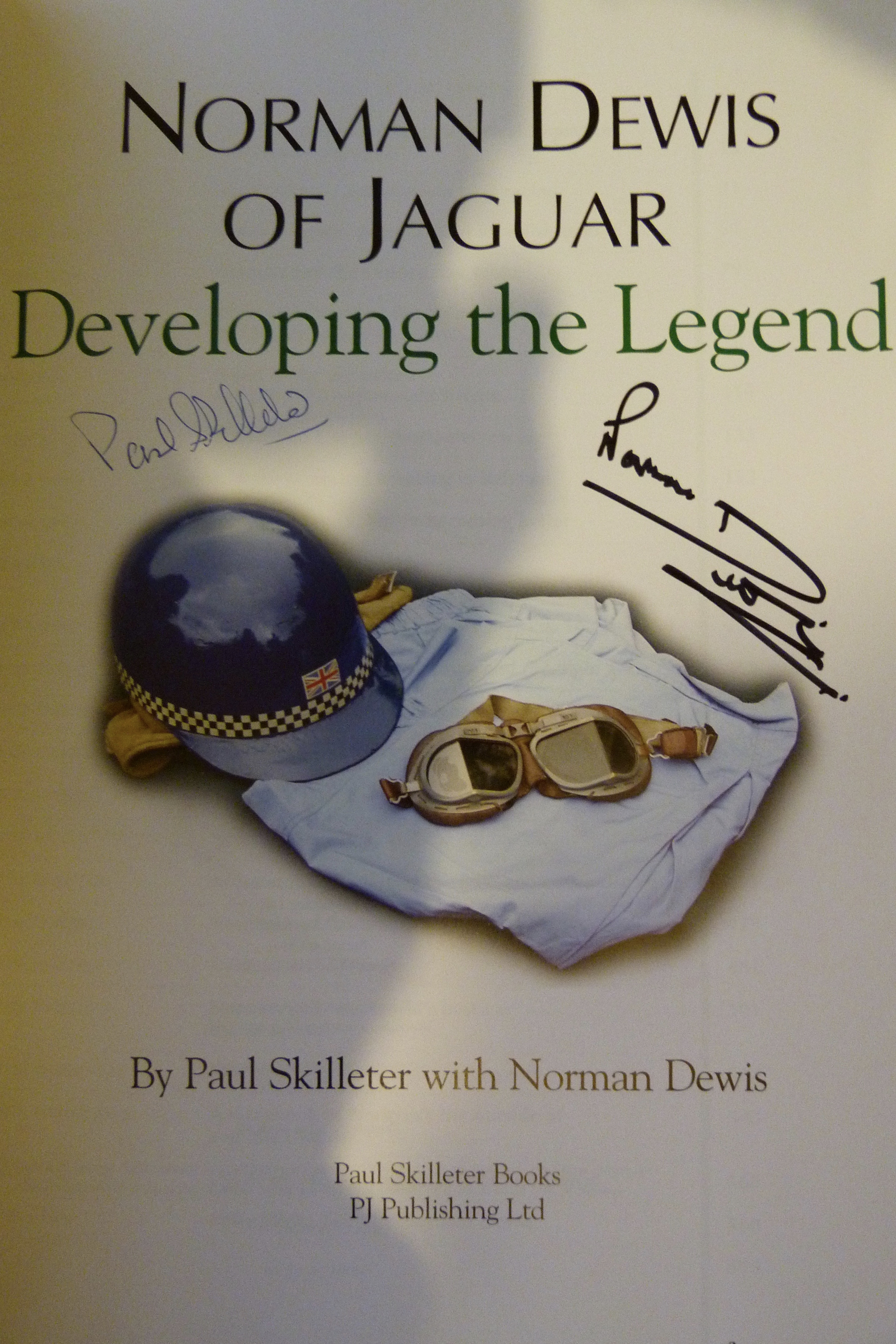 Norman Dewis of Jaguar, Developing the Legend – SIGNED First Edition ...