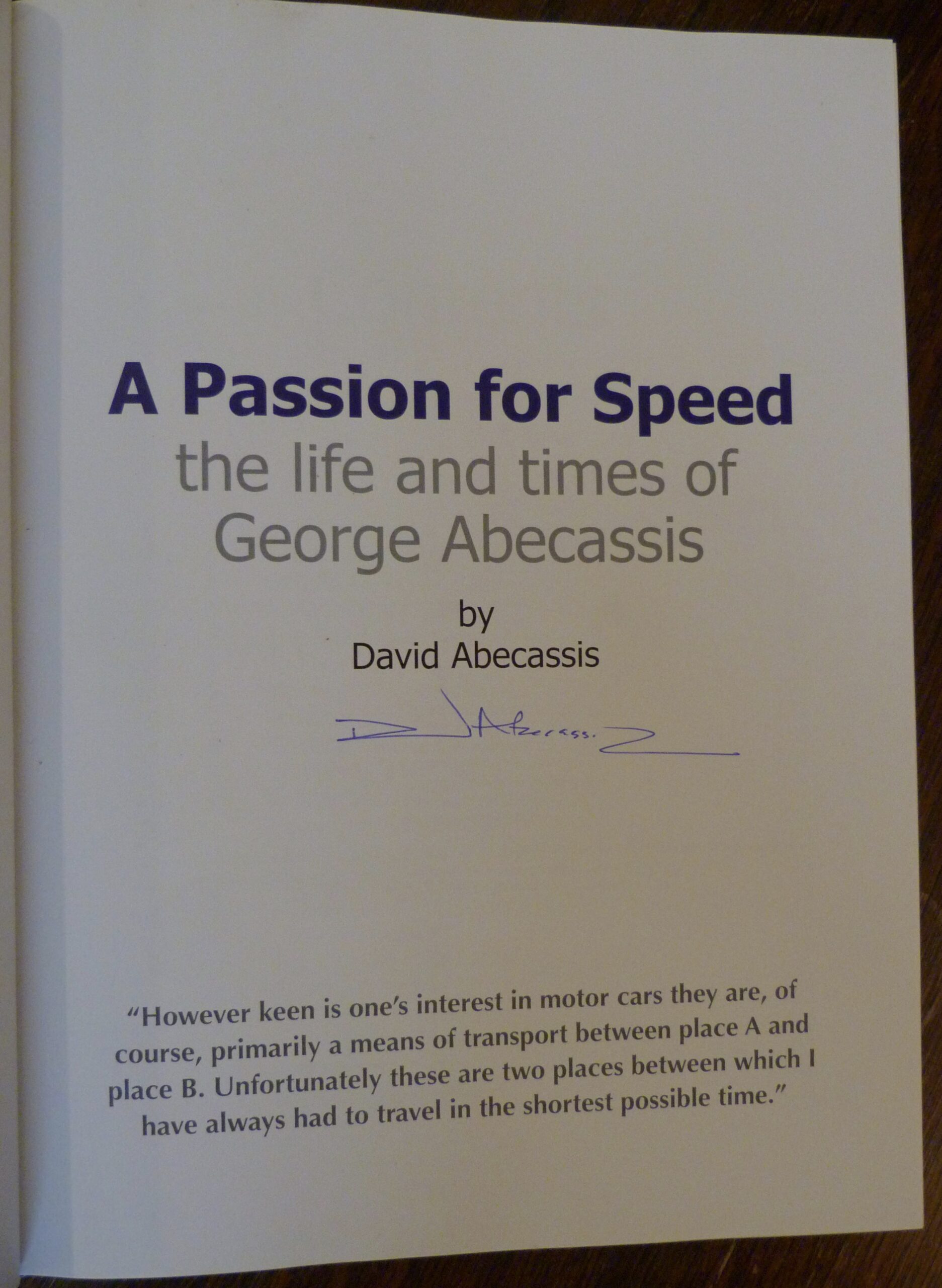 A Passion for Speed, the life and times of George Abecassis **SIGNED ...