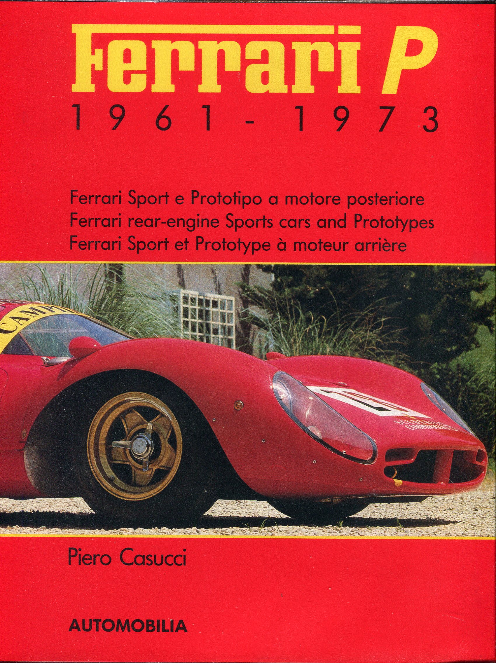 Ferrari P 1961-1973, rear-engined sports cars and prototypes | David ...