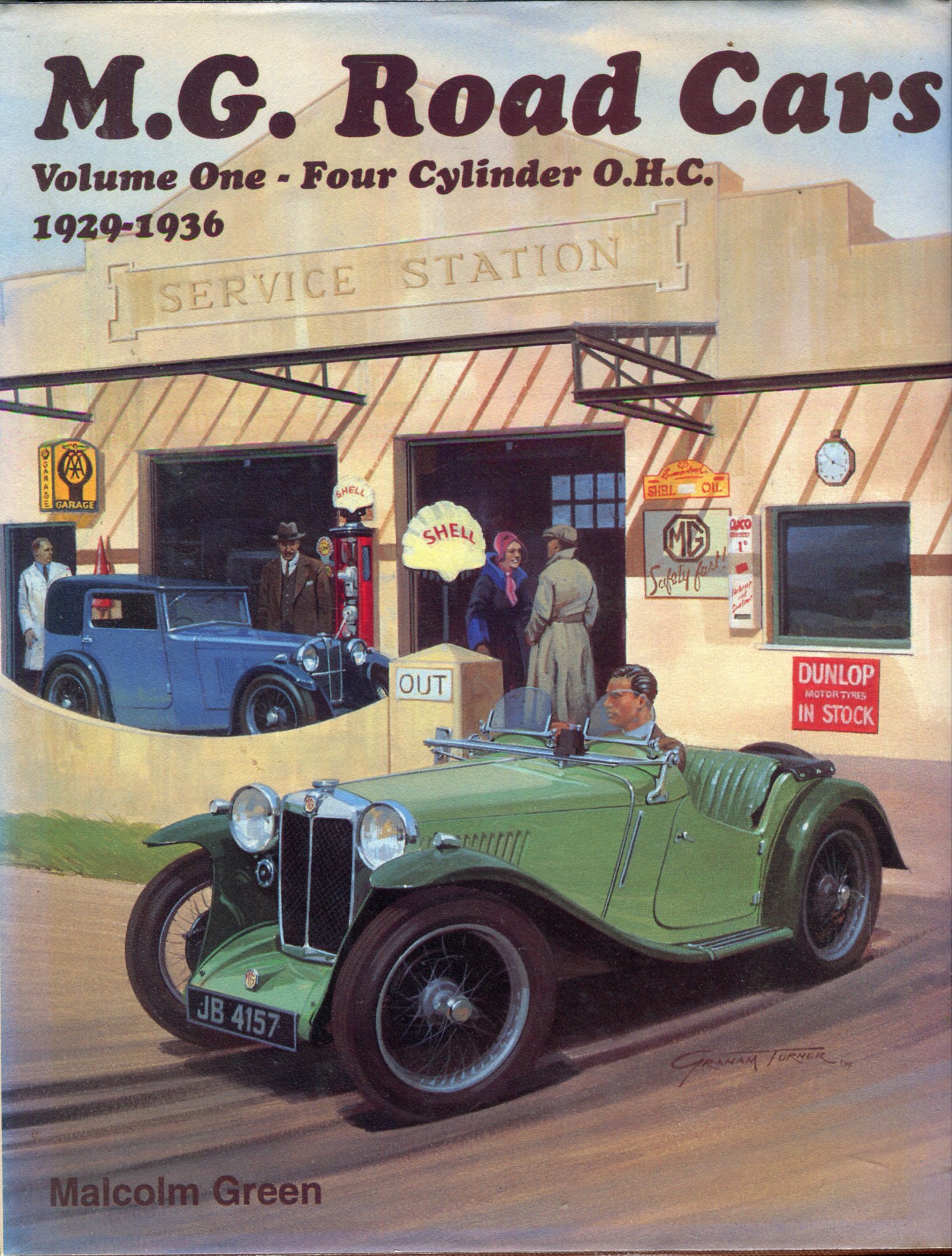 MG Road Cars: Four Cylinder O.H.C., 1929-1936 Volume One | David Thomas ...