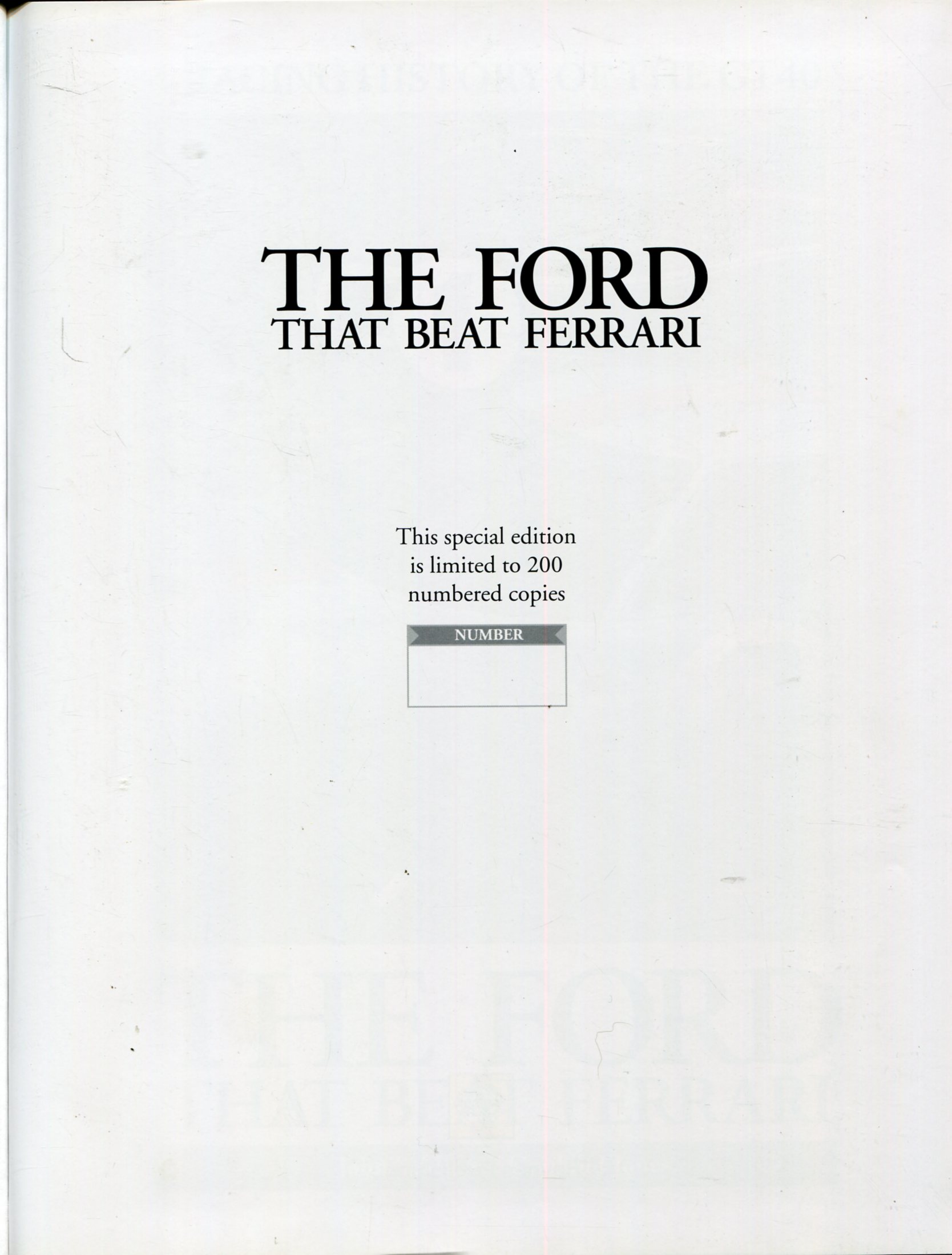 The Ford that beat Ferrari, a racing history of the GT40 LEATHERBOUND ...